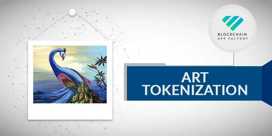 Art Tokenization | Build Your Tokenized Art Platform With Our Art ...